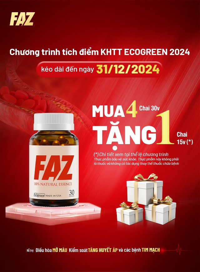 FAZ - Điều hòa mỡ máu, cao huyết áp, kiểm soát bệnh tim mạch